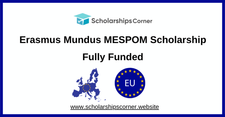 Erasmus Mundus MESPOM Scholarship 2026-28 | Fully Funded